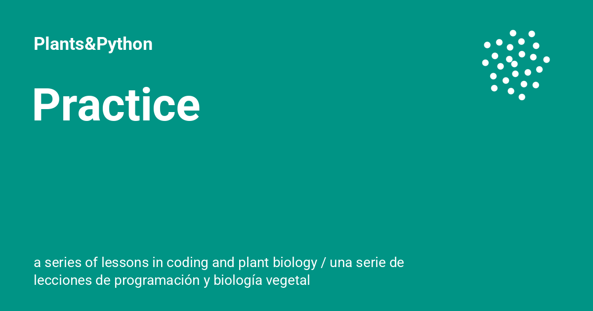Practice - Plants&Python