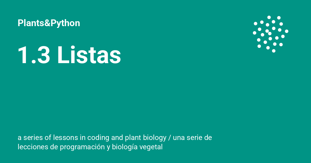 1.3 Listas - Plants&Python